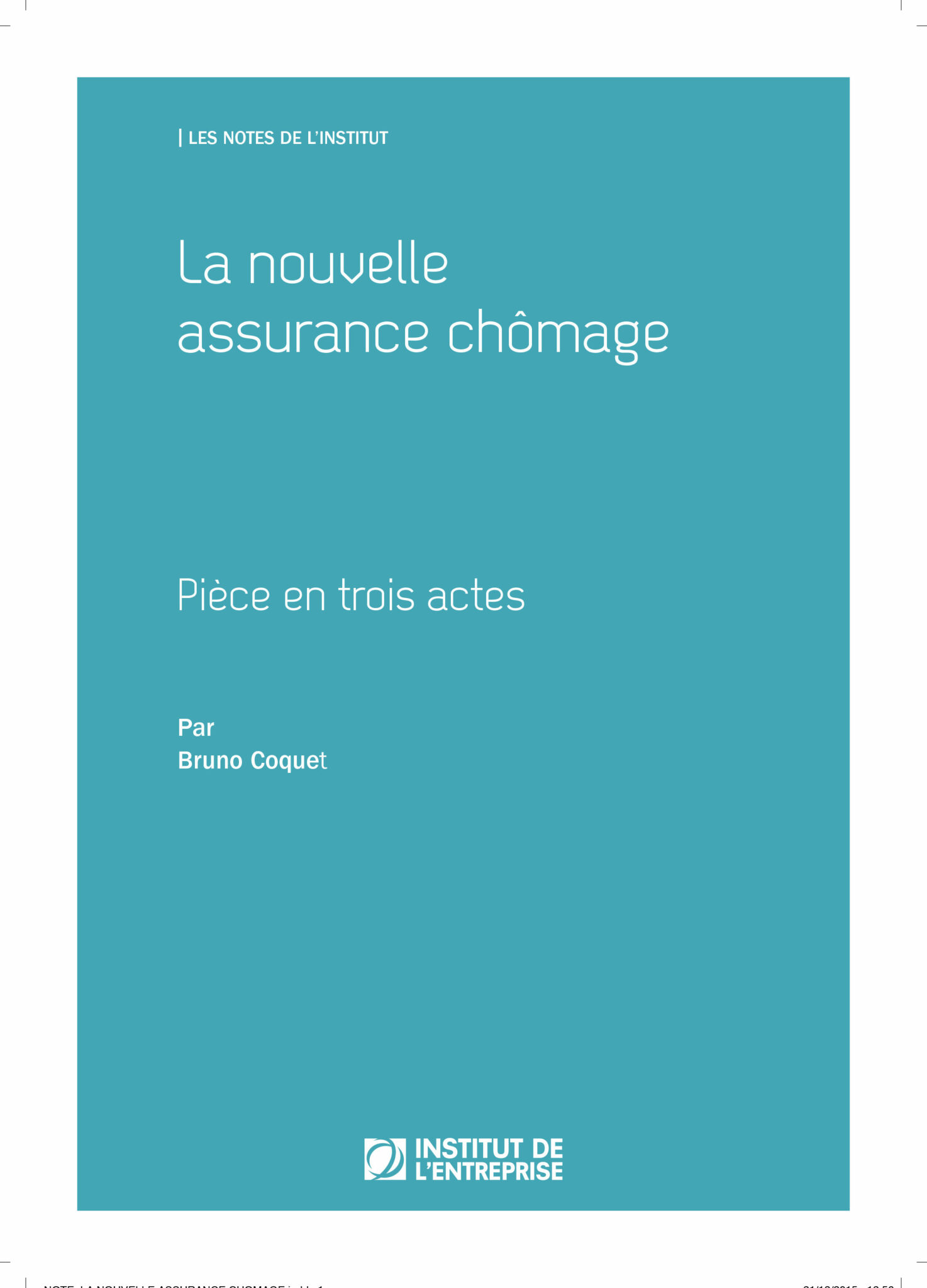La nouvelle assurance chômage - Institut de l'Entreprise