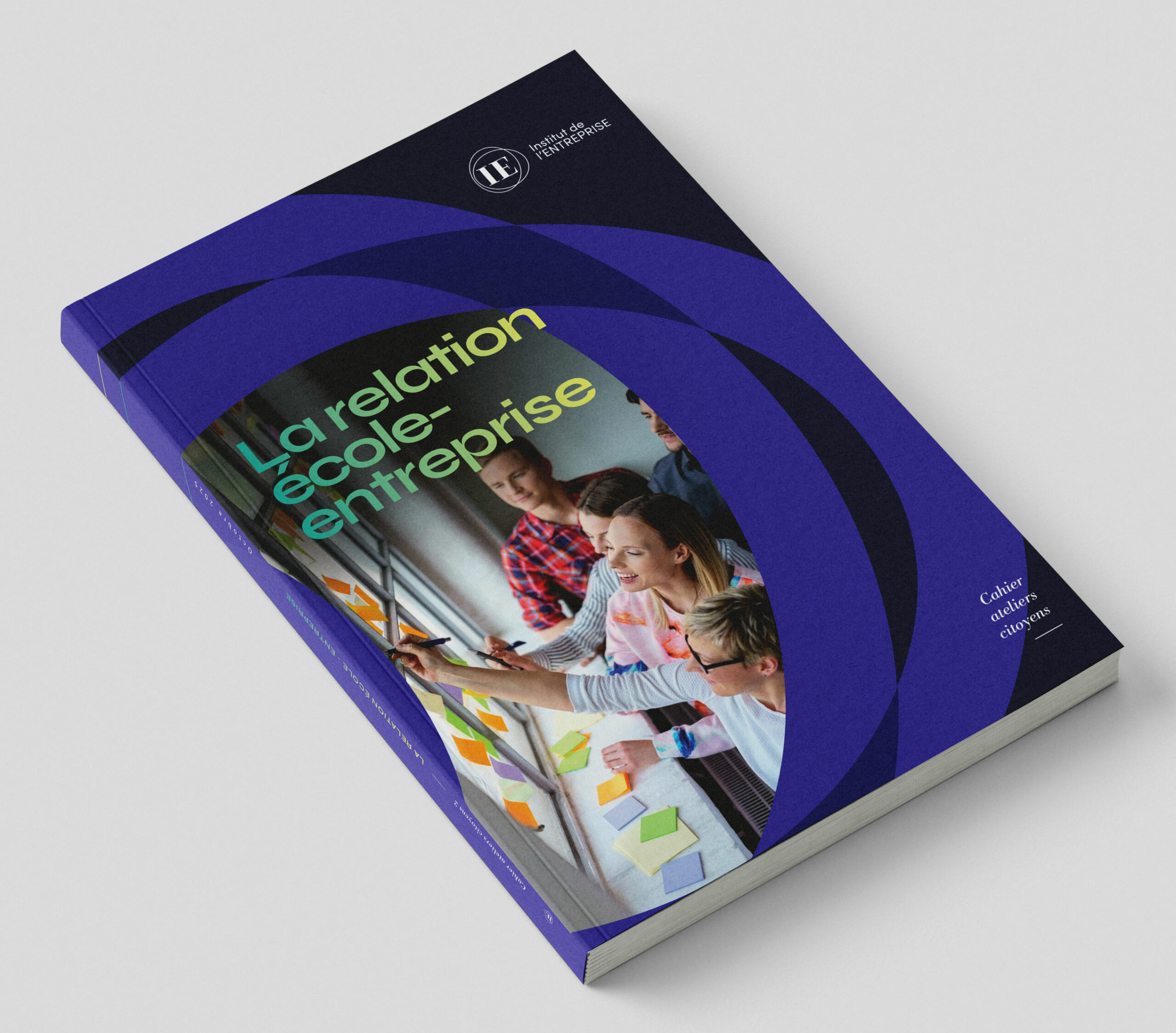 La relation école-entreprise, Cahier Ateliers citoyens - Institut de l ...
